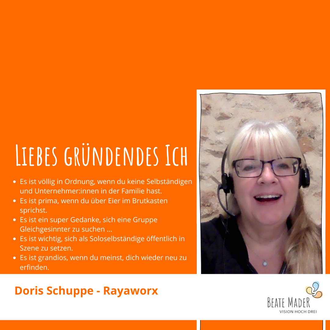 Doris Schuppe: Tipps an mein gründendes Ich | Beate Mader | 1. April 2021